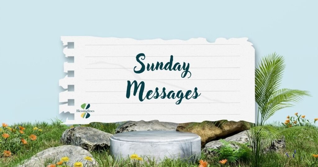 120+ Powerful Sunday Messages, Quotes & Blessings 2026